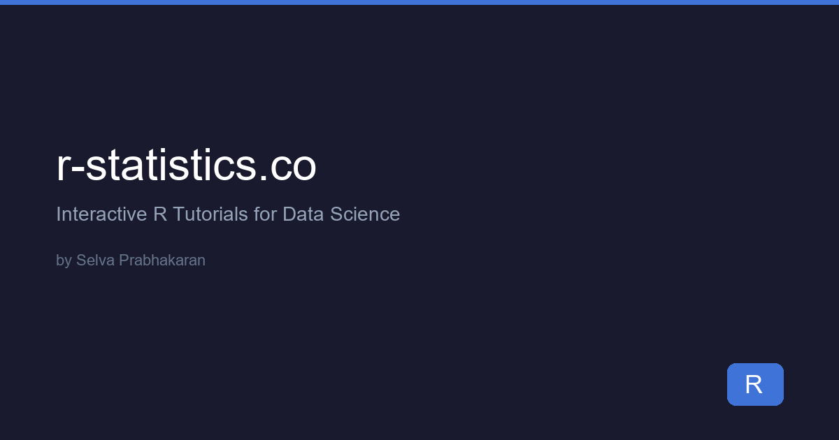 R Statistics Tutorials - Learn Advanced R for Data Science